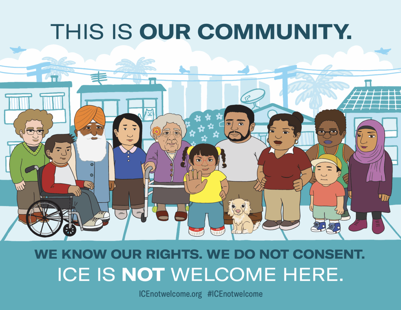ICE NOT WELCOME: Verify, Document, and Report - ACLU of Socal
