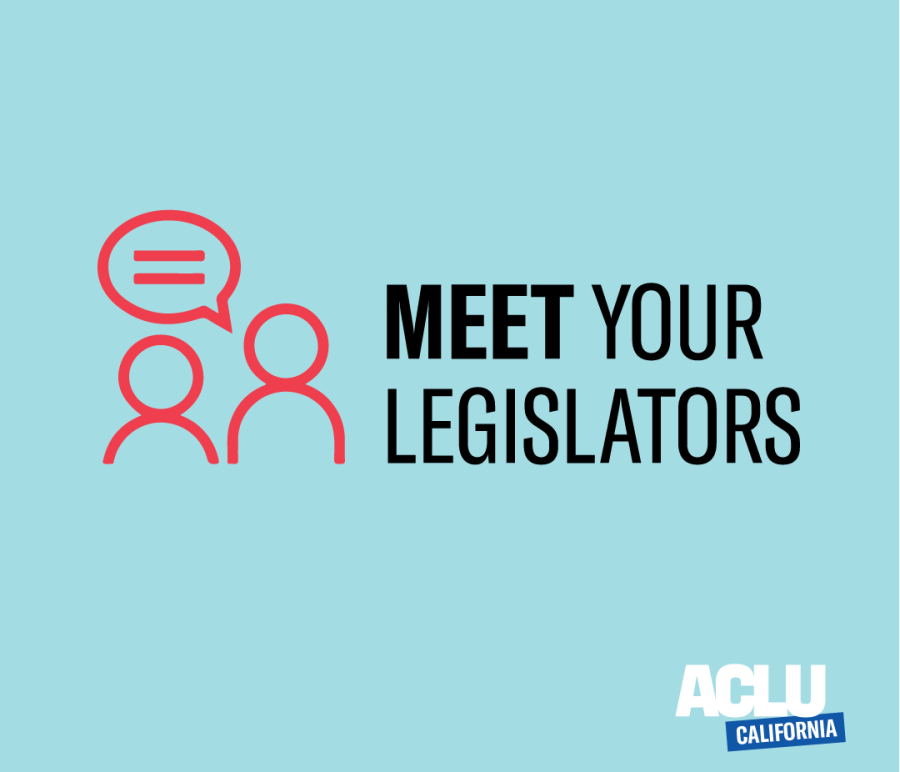 Meet Your Legislators Aclu Of Southern California